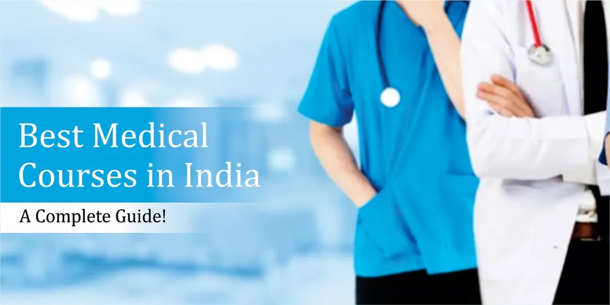 Best Medical Courses In India A Complete Guide 
